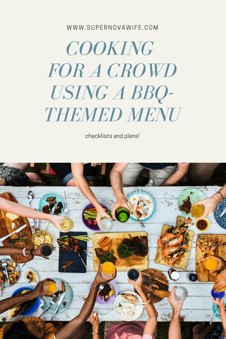 Cooking for a Crowd - BBQ Themed Menu and Timeline - Super NoVA Adventures